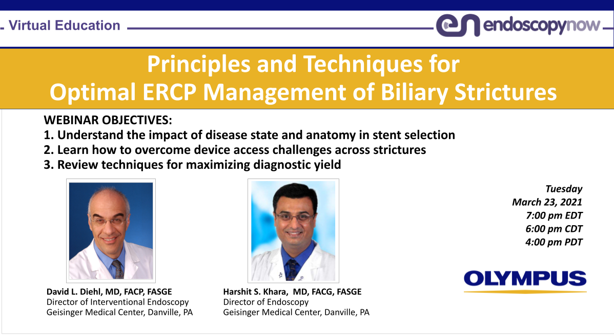 Live March 23 2021 Principles And Techniques For Optimal Ercp
